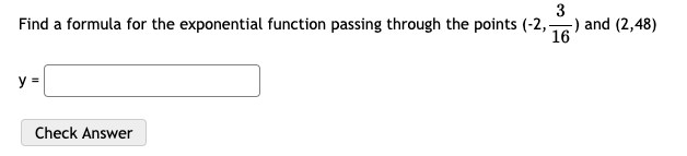 Solved 3 Find a formula for the exponential function passing | Chegg.com