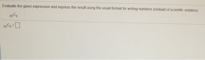 Solved Evaluate the given express-on and express the result | Chegg.com