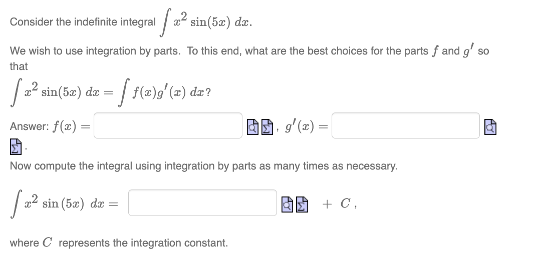 Solved Consider the indefinite integral ∫x2sin(5x)dx. We | Chegg.com