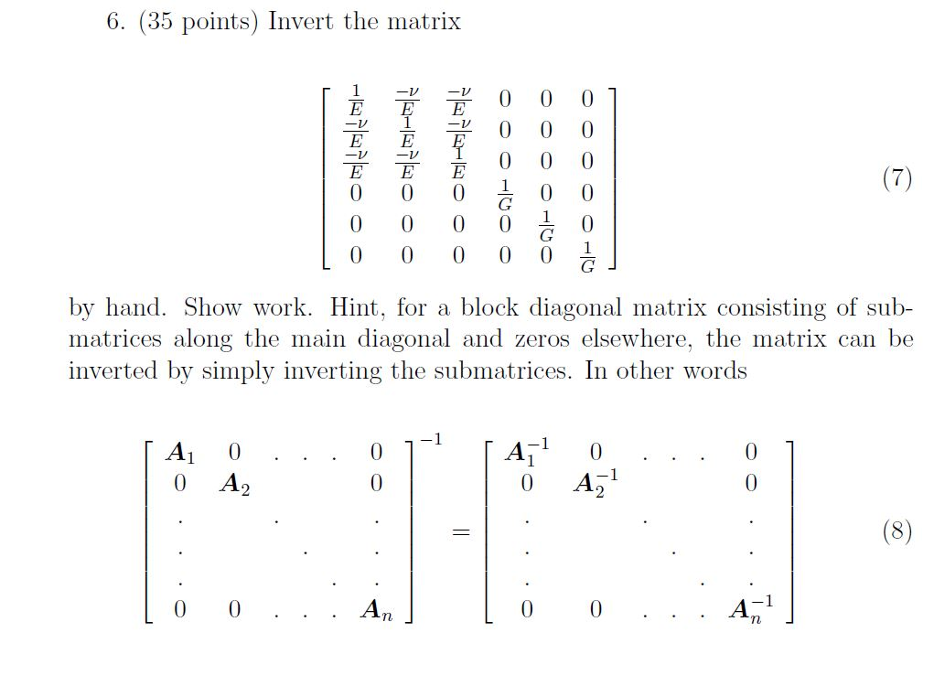 Solved 6. (35 points) Invert the matrix 0 0 0 0 0 0 0 0 Ε 0 | Chegg.com