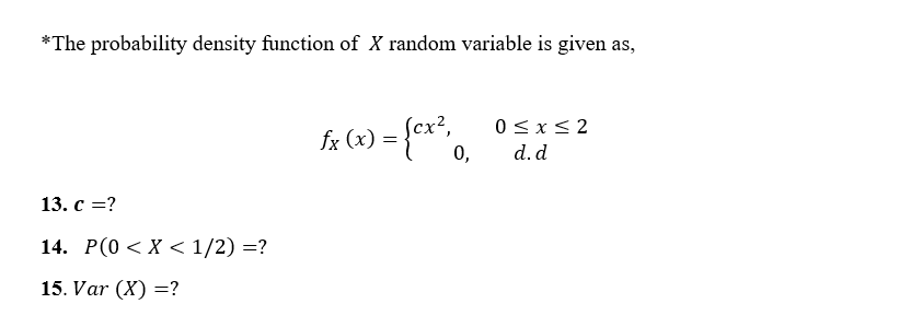 Solved *The probability density function of X random | Chegg.com