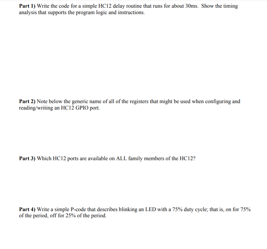 Part 1) Write the code for a simple HC12 delay | Chegg.com