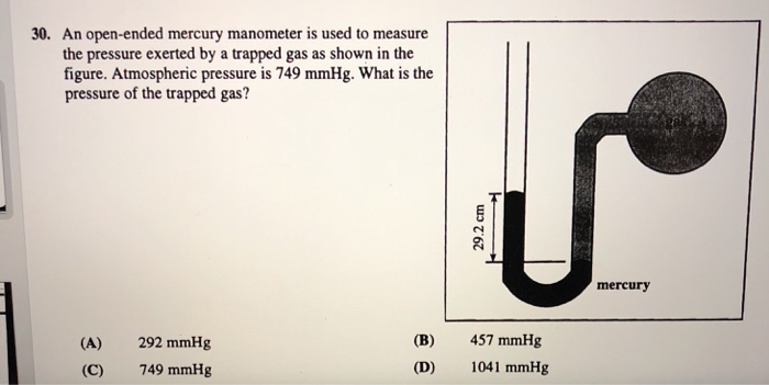 Solved 30. An open-ended mercury manometer is used to | Chegg.com