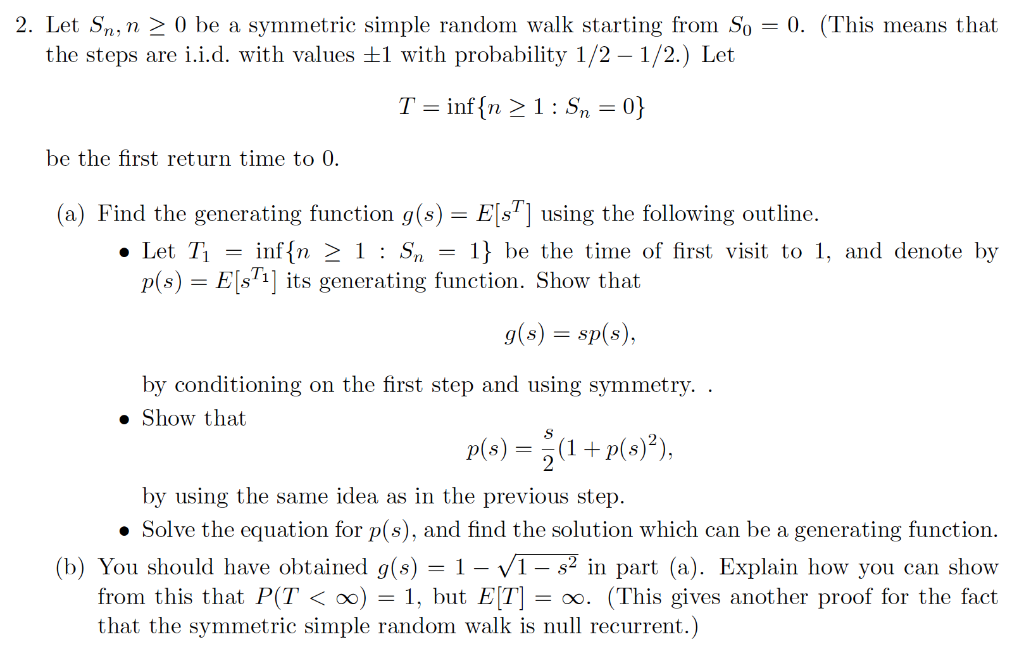 2. Let Sn, n > 0 be a symmetric simple random walk | Chegg.com