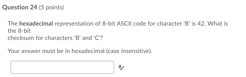 Solved Question 24 (5 points) The hexadecimal representation | Chegg.com