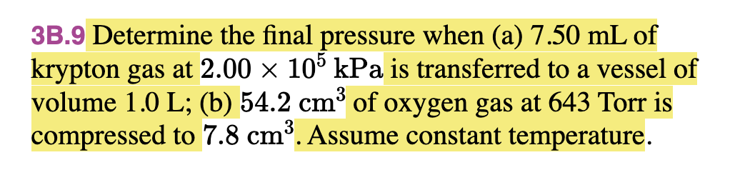 Solved 3B.9 Determine the final pressure when (a) 7.50 mL of | Chegg.com