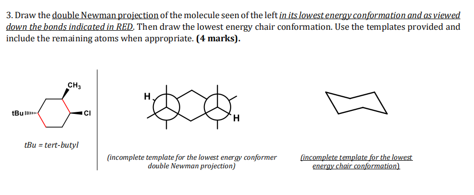 Solved 3. Draw the double Newman projection of the molecule | Chegg.com