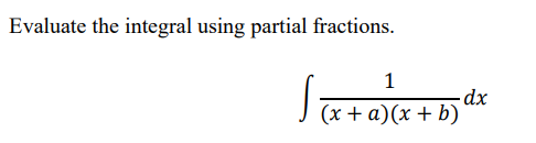 Solved Evaluate the integral using partial fractions. | Chegg.com