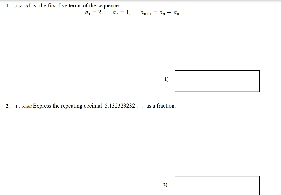 Solved 1. (1 point) List the first five terms of the | Chegg.com