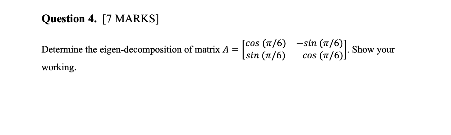 Solved Determine the eigen-decomposition of matrix | Chegg.com