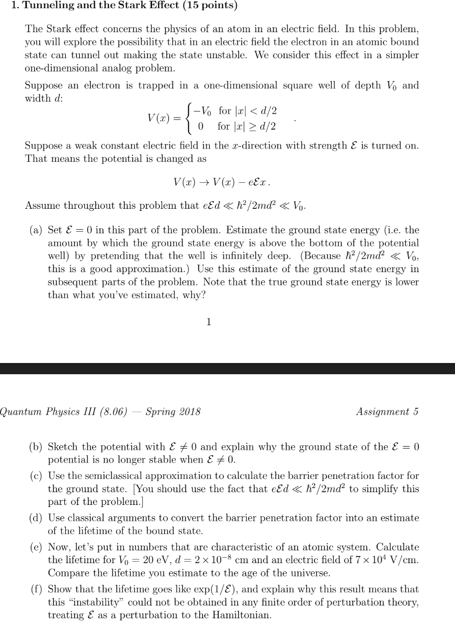 Solved 1. Tunneling and the Stark Effect (15 points) The | Chegg.com