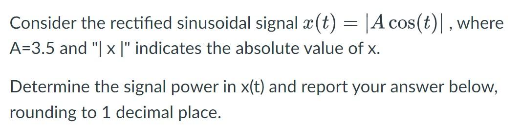 Solved Consider the rectified sinusoidal signal | Chegg.com