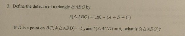 Solved 3. Define the defect o of a triangle AABC by δ(AABC) | Chegg.com