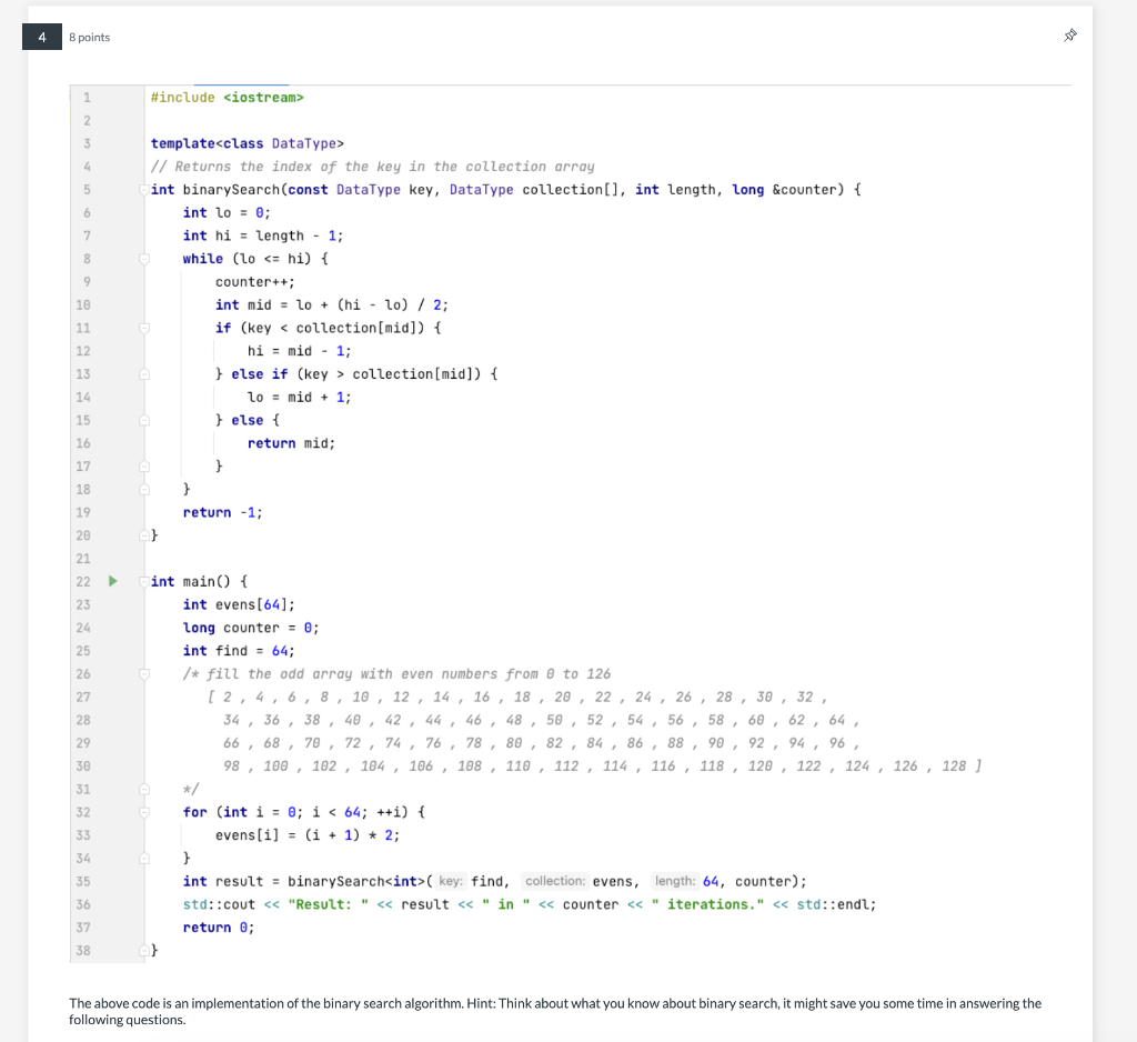 Solved 4 8 points The above code is an implementation of | Chegg.com