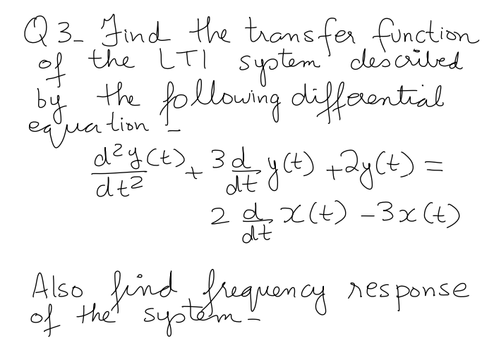 Solved Q3. Find the transfer function of the LTI syotem | Chegg.com
