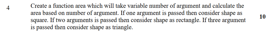 Solved 4 Create a function area which will take variable | Chegg.com