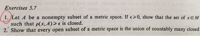 Solved Exercises 5.7 i. /Let A be a nonempty subset of a | Chegg.com