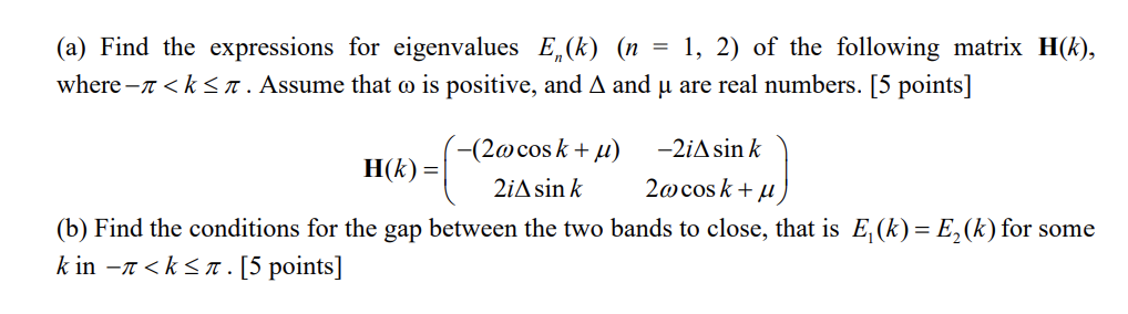 Solved (a) Find the expressions for eigenvalues E,(k) (n = | Chegg.com