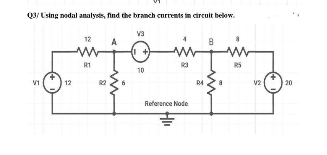 Solved Q3/ Using nodal analysis, find the branch currents in | Chegg.com