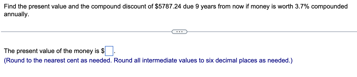 Solved Find the present value and the compound discount of | Chegg.com