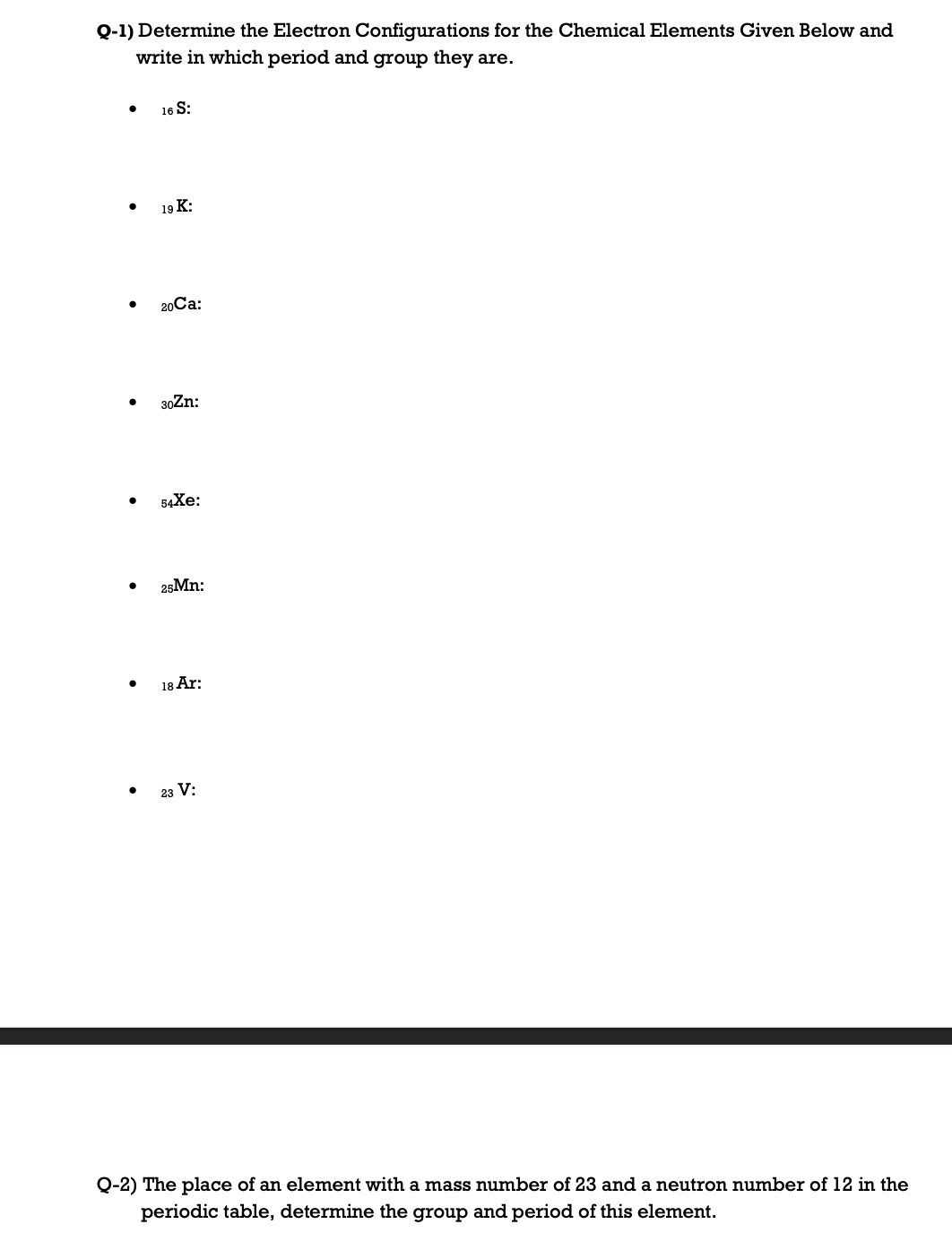 Solved Q-1) Determine the Electron Configurations for the | Chegg.com
