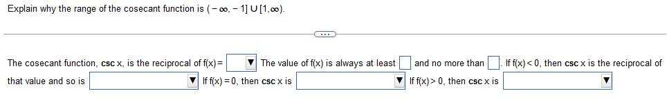 Solved Explain why the range of the cosecant function is | Chegg.com