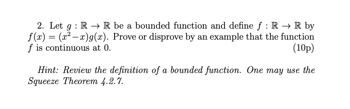 Solved 2. Let g:R→R be a bounded function and define f:R→R | Chegg.com