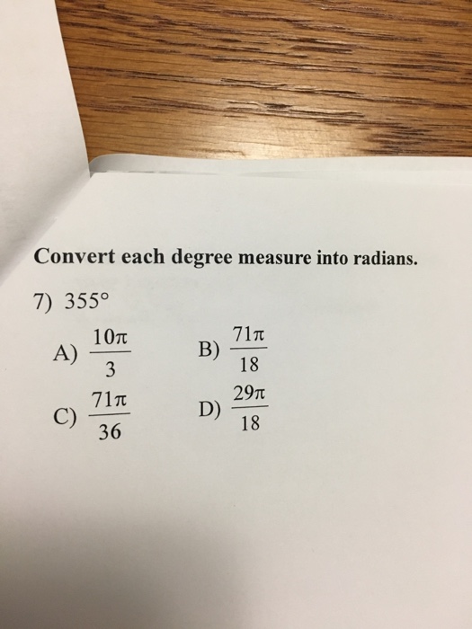 Solved Convert each degree measure into radians. 355 degree | Chegg.com