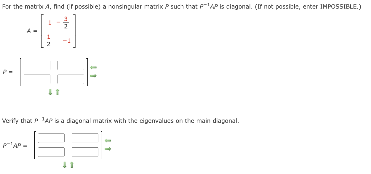 Solved For the matrix A, ﻿find (if possible) ﻿a nonsingular | Chegg.com
