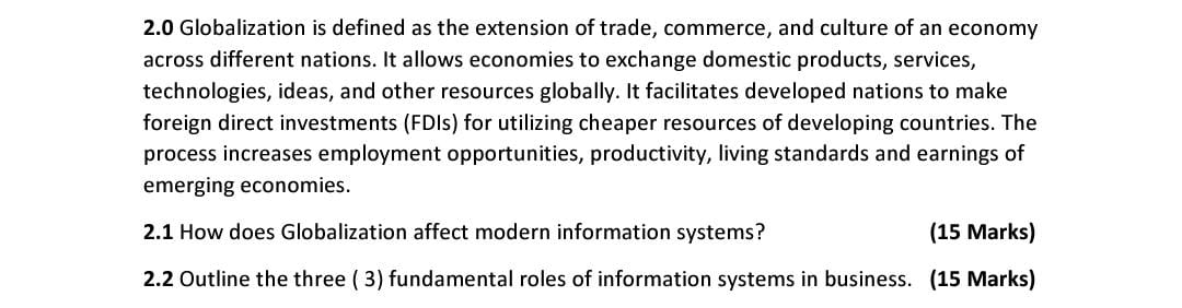 Solved 2.0 Globalization is defined as the extension of | Chegg.com