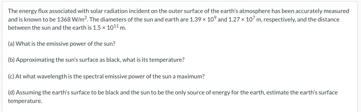 Solved What is the emissive power of the sun, in W/m2 ? | Chegg.com