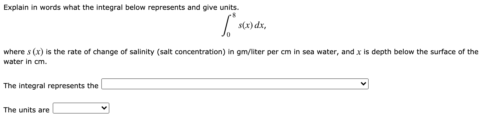 Solved Explain in words what the integral below represents | Chegg.com