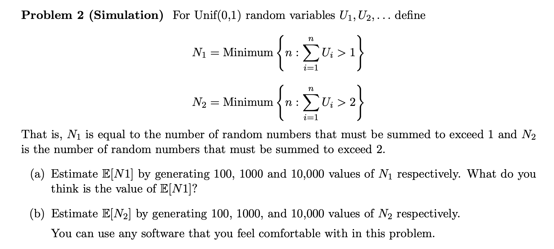 Solved Problem 2 (Simulation) For Unif (0,1) random | Chegg.com