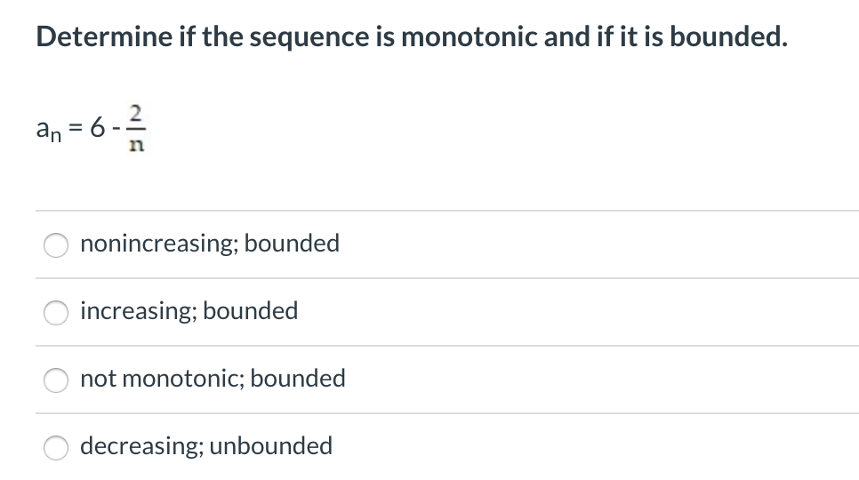 Solved Determine if the sequence is monotonic and if it is | Chegg.com