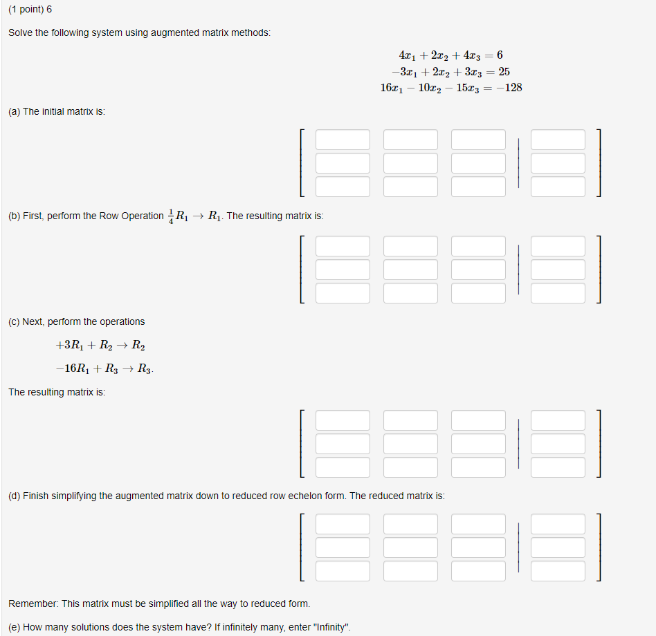 Solved (1 point) 6 Solve the following system using | Chegg.com