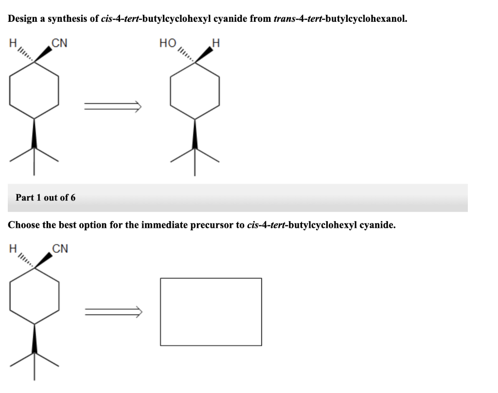 Solved Design a synthesis of cis-4-tert-butylcyclohexyl | Chegg.com