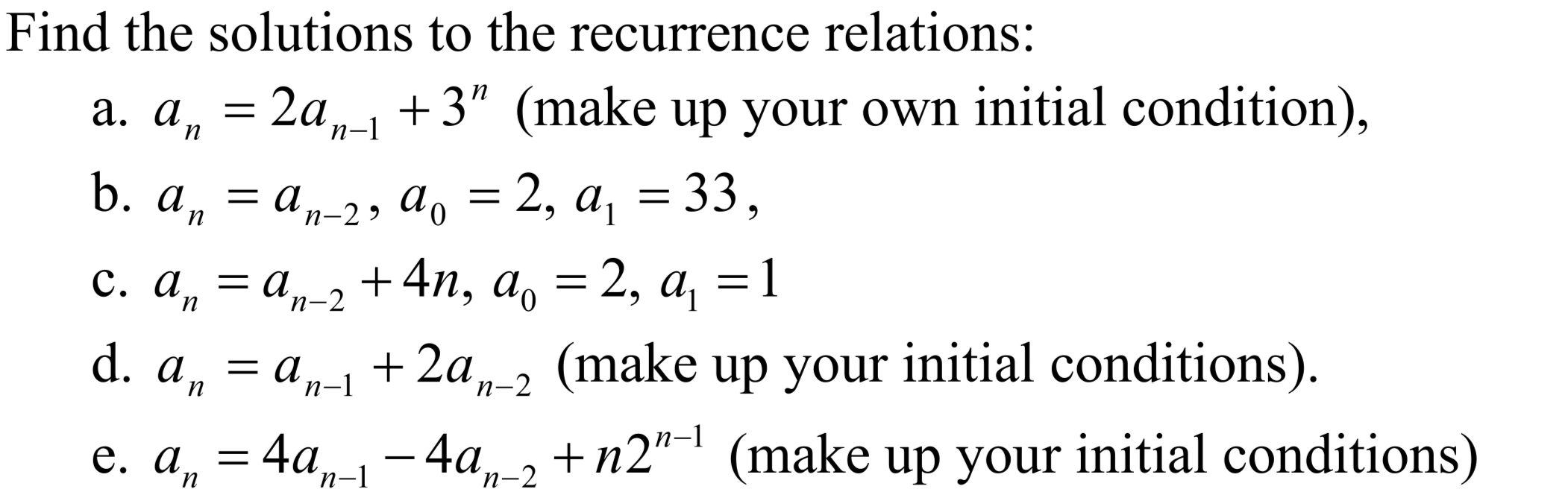 Solved Find the solutions to the recurrence relations: a. | Chegg.com