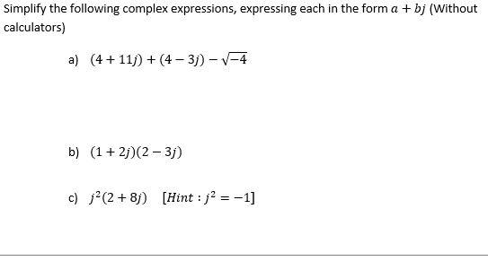 Solved Simplify the following complex expressions, | Chegg.com