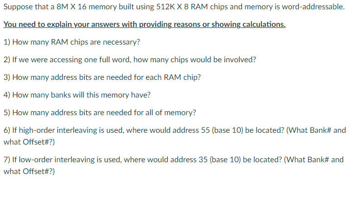 Solved Suppose that a 8M×16 memory built using 512 K×8RAM | Chegg.com