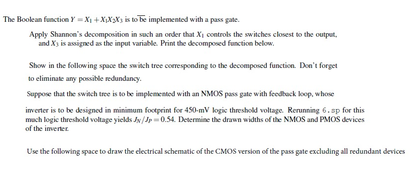 Solved Boolean function Y=X1+X1X2X3 is to be implemented | Chegg.com