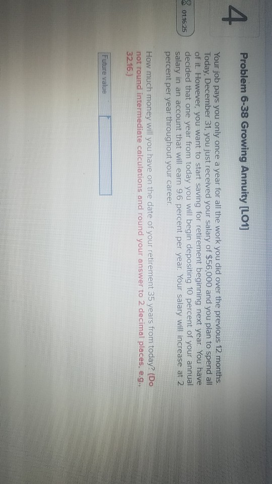 Solved Problem 6-38 Growing Annuity [LO1] Your job pays you | Chegg.com