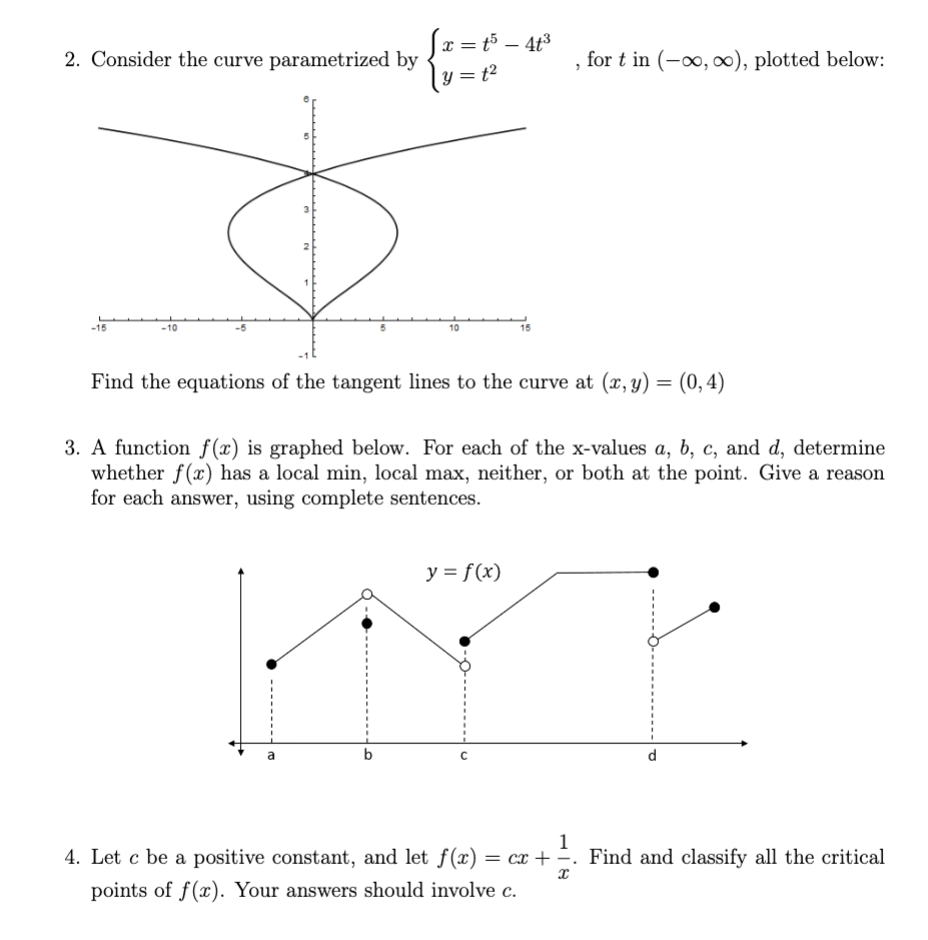 Solved 2. Consider the curve parametrized by {x=t5−4t3y=t2, | Chegg.com