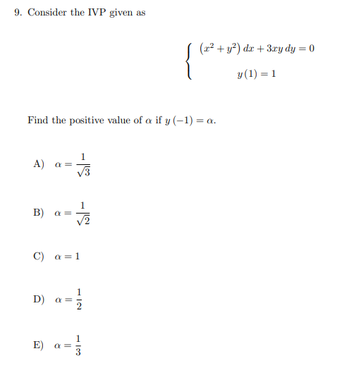 Solved 9. Consider the IVP given as {(x2+y2)dx+3xydy=0y(1)=1 | Chegg.com