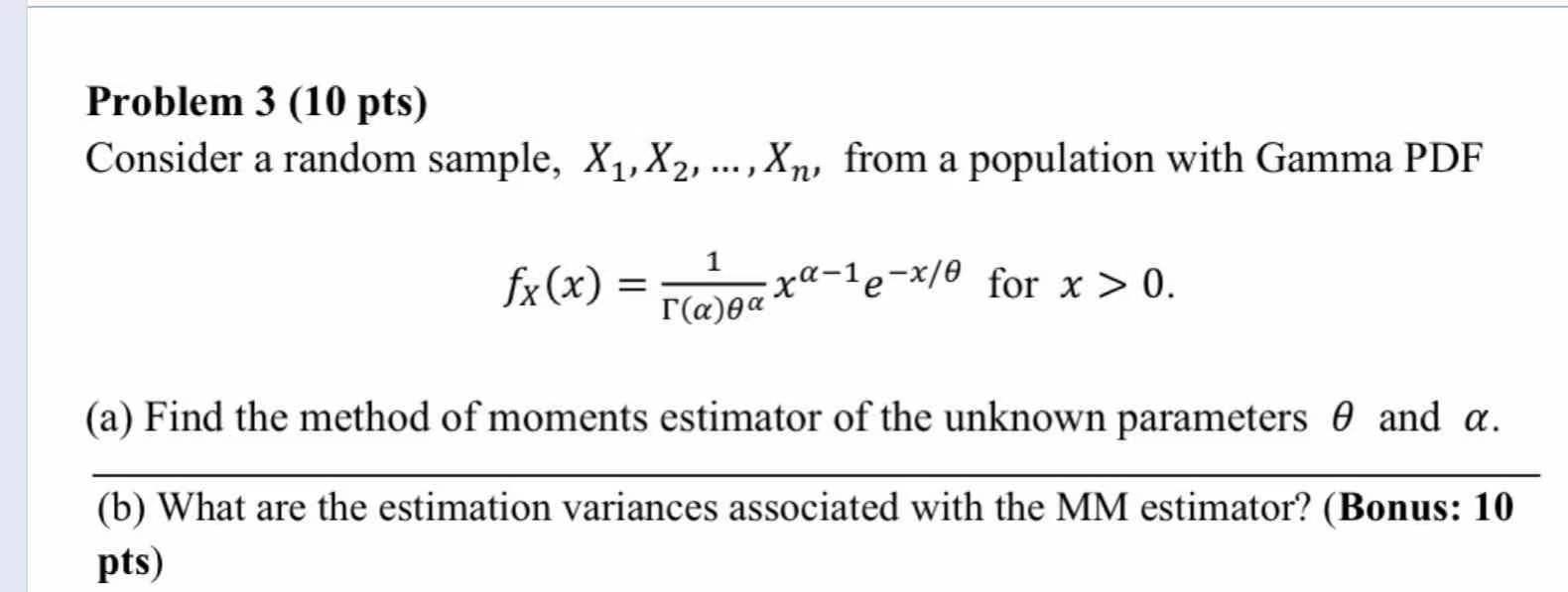 Solved Problem 3 (10 pts) Consider a random sample, X1,X2, | Chegg.com