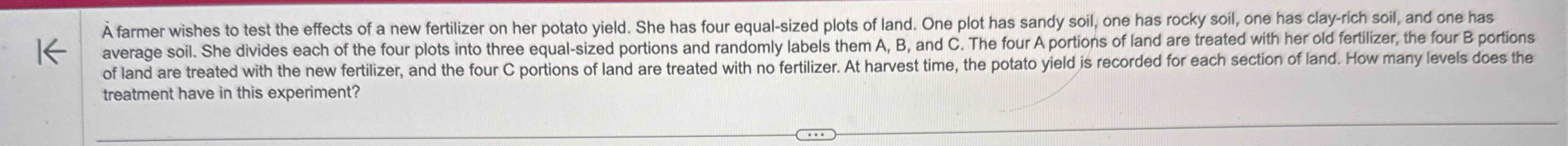 Solved A Farmer Wishes To Test The Effects Of A New