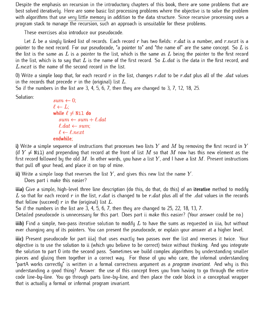Solved Despite the emphasis on recursion in the introductory | Chegg.com