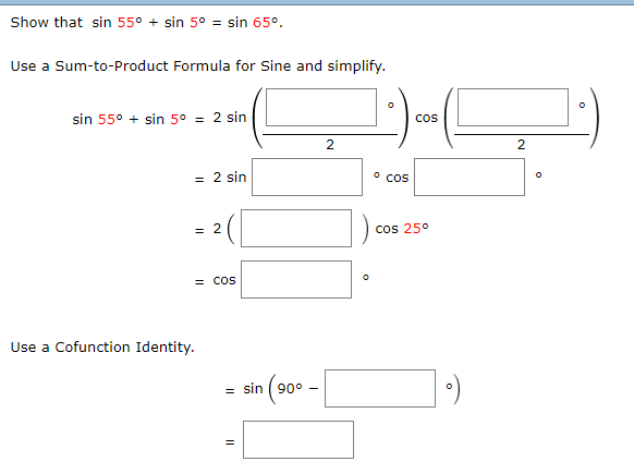 Solved Show that sin 55° sin 5°-sin 65° Use a Sum-to-Product | Chegg.com