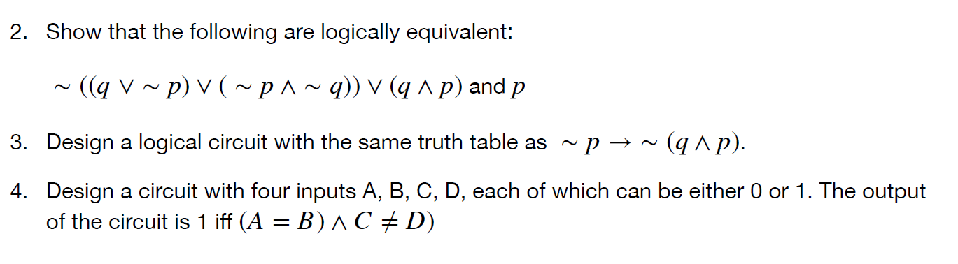 Solved 2. Show that the following are logically equivalent: | Chegg.com