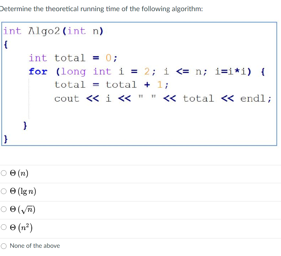 Solved Determine the theoretical running time of the | Chegg.com