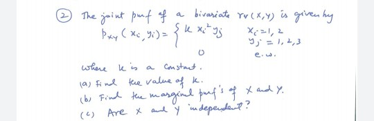 Solved ③ The joint part of a bivariate rv (x,y) is given by | Chegg.com